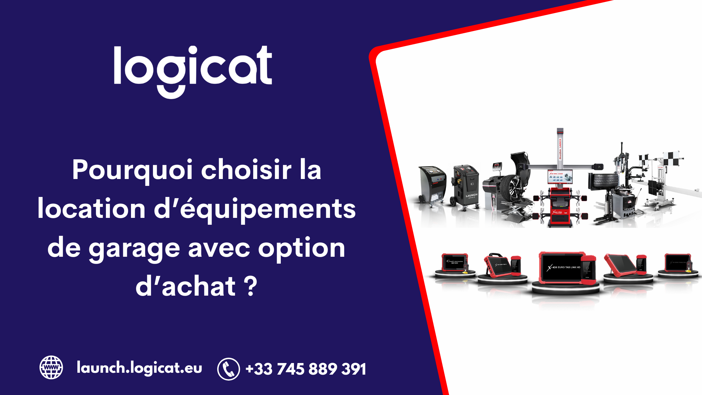 Location équipement de garage - Logicat Launch France